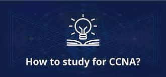 What is the best method to study CCNA?