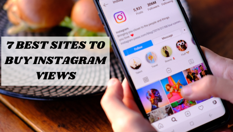 7 BEST SITES TO BUY INSTAGRAM VIEWS