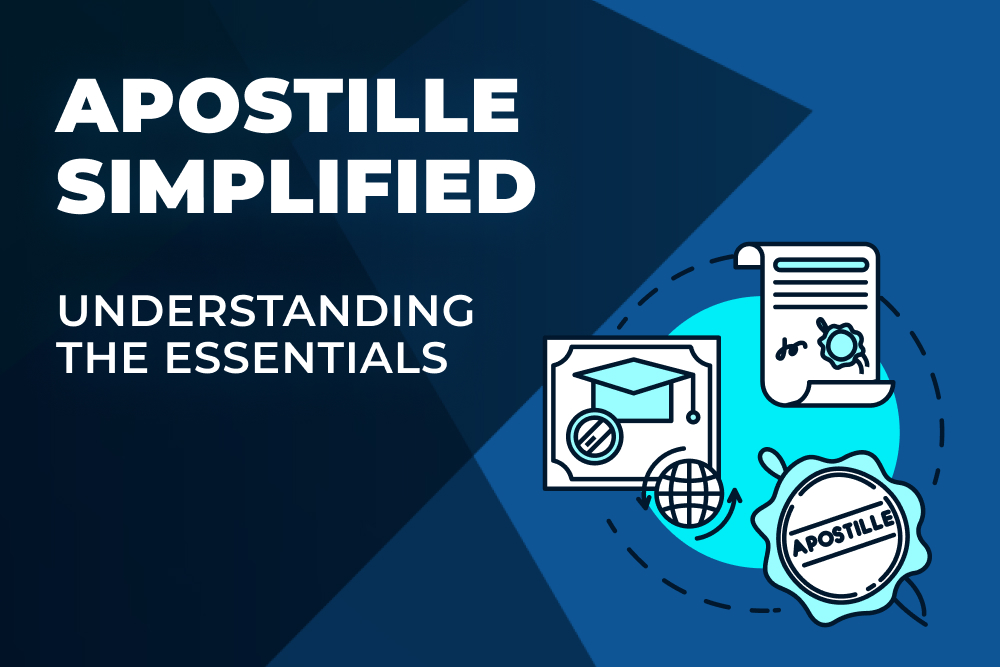 Apostille Simplified: Understanding the Essentials
