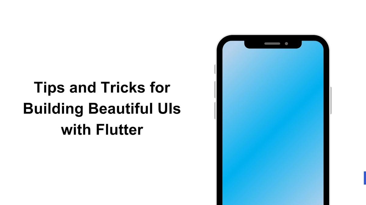 Tips and Tricks for Building Beautiful UIs with Flutter