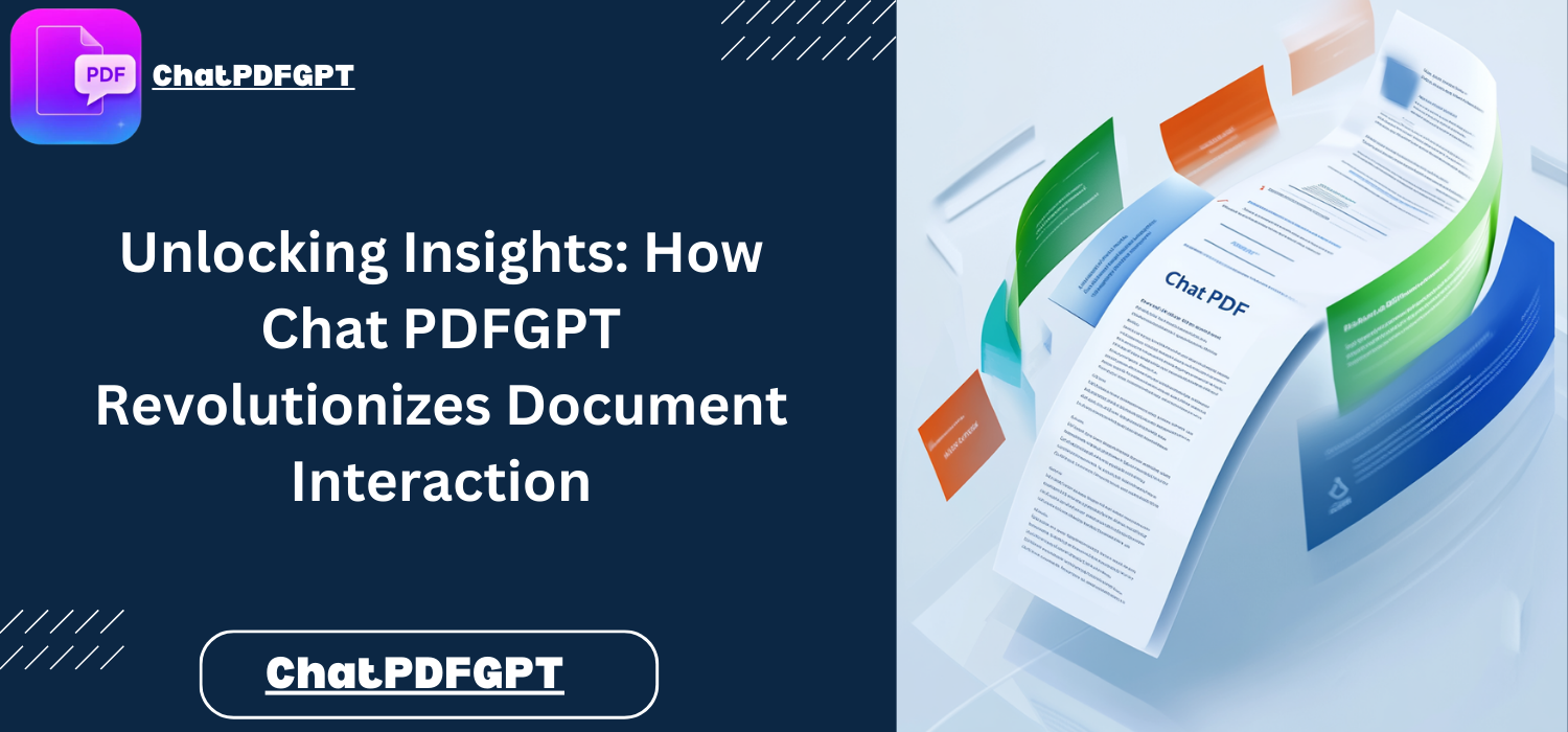 Unlocking Insights: How Chat PDFGPT Revolutionizes Document Interaction