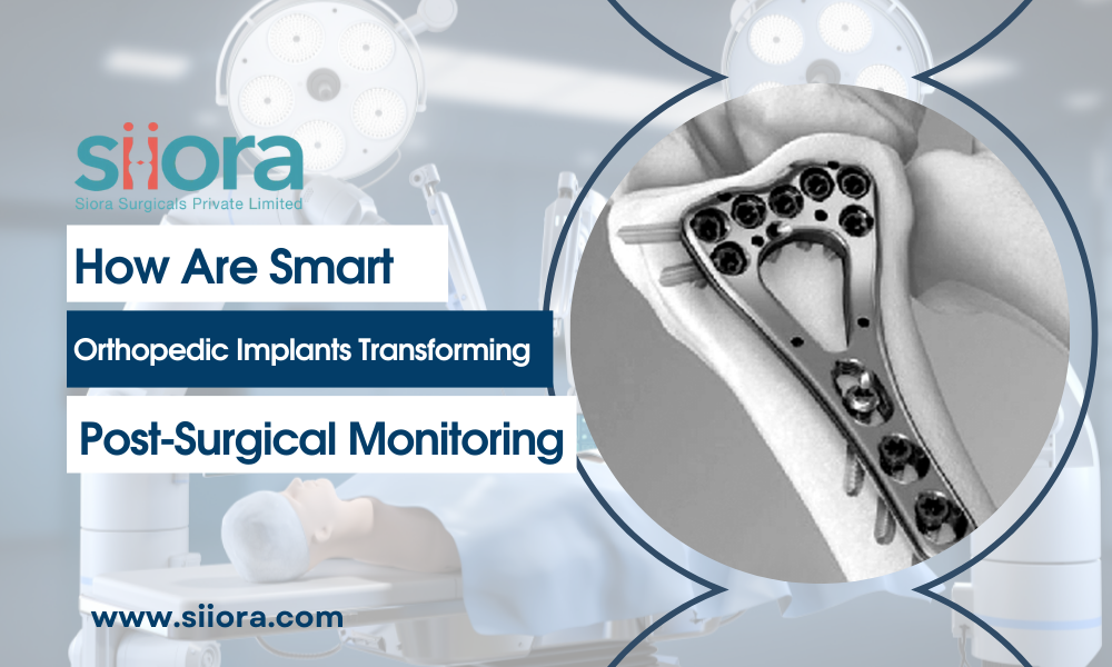 How Are Smart Orthopedic Implants Transforming Post-Surgical Monitoring?