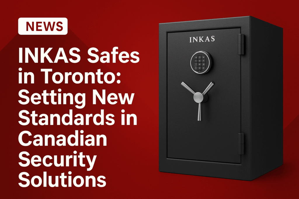 INKAS Safes in Toronto: Setting New Standards in Canadian Security ...