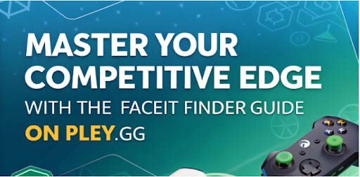 Master Your Competitive Edge with the FACEIT Finder Guide on Pley.gg