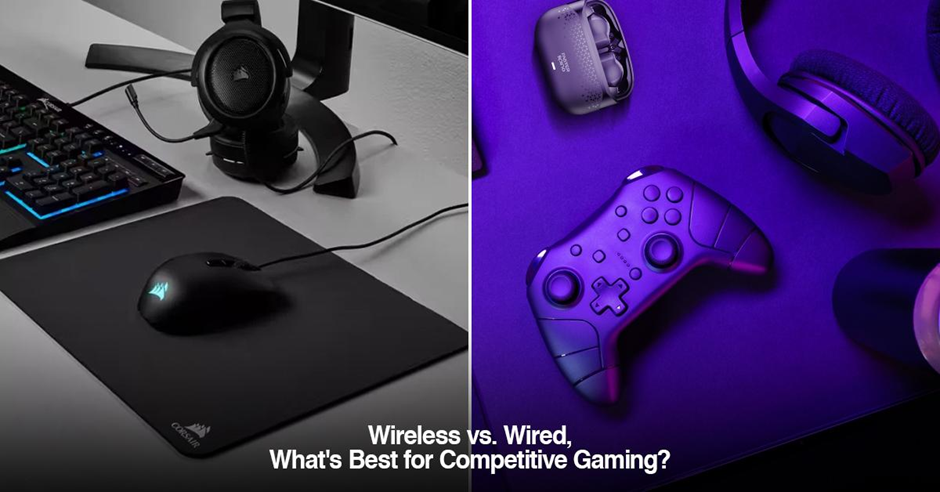 Wireless vs. Wired: What’s Best for Competitive Gaming?