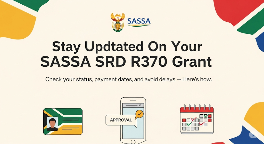 How to Stay Updated with Your SASSA SRD R370 Grant