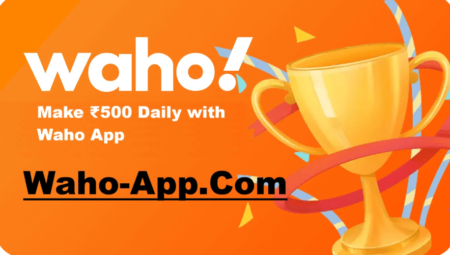 Waho Pro App Download Earning Login & Register