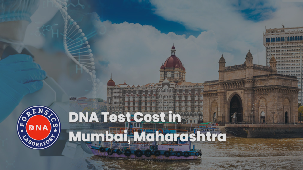 How Much Does a DNA Test Cost in Mumbai? Services, Labs, and More