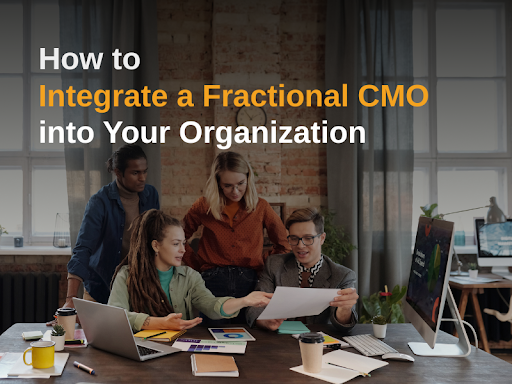 A 5-Step Framework to Seamlessly Integrate a Fractional CMO into Your ...