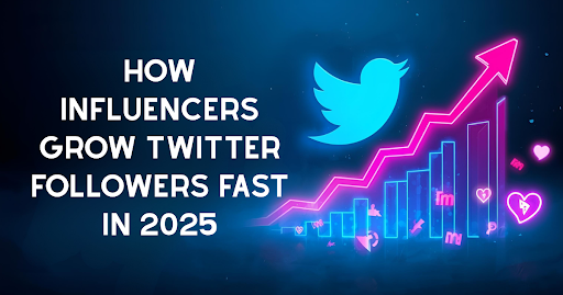 How Tech Influencers Grow Twitter Followers Fast in 2025