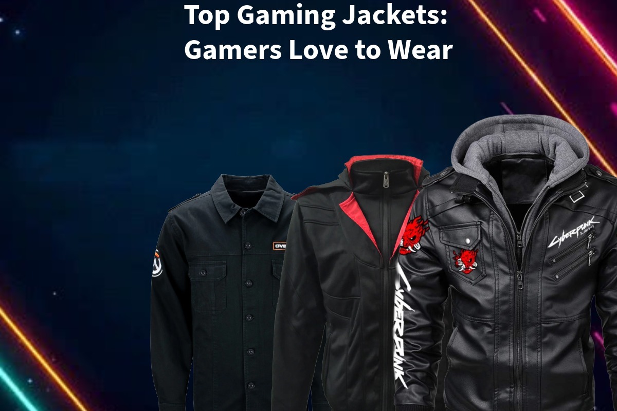 Top Gaming Jackets: Gamers Love to Wear