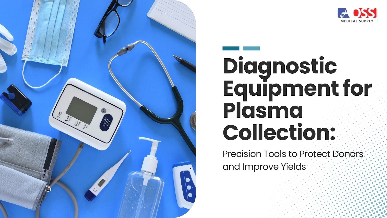 Diagnostic Equipment for Plasma Collection: Precision Tools to Protect ...